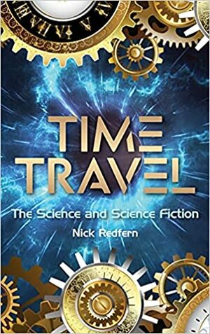2022 #9 – Time Travel: The Science and Science Fiction – Books I’ve Read
